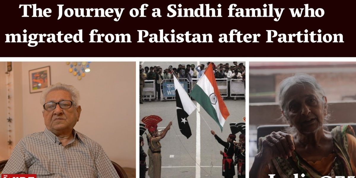 Watch | India@75: The Journey of a Sindhi Family Who Migrated From ...
