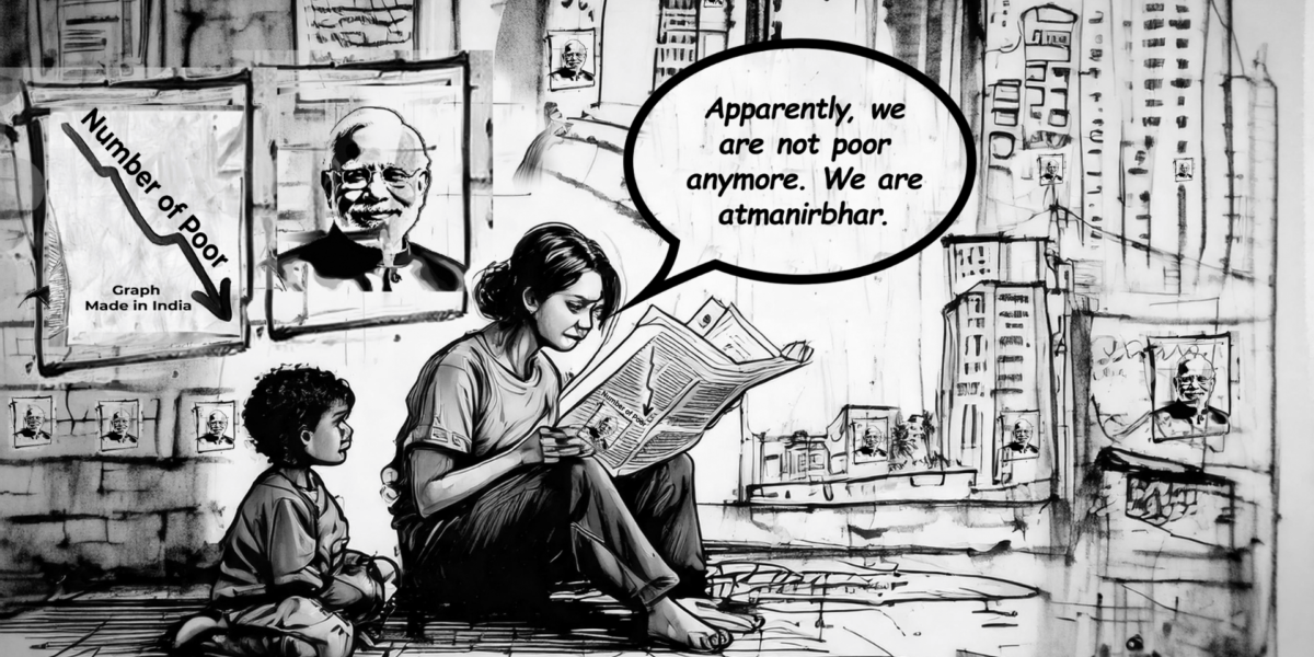 To Show Dramatic Reduction in Poverty, Modi Govt Rigged a Homemade ...